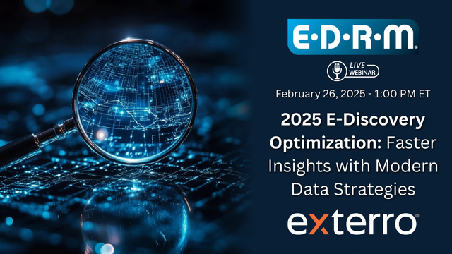 [Webinar] 2025 E-Discovery Optimization: Faster Insights with Modern Data Strategies - February ...